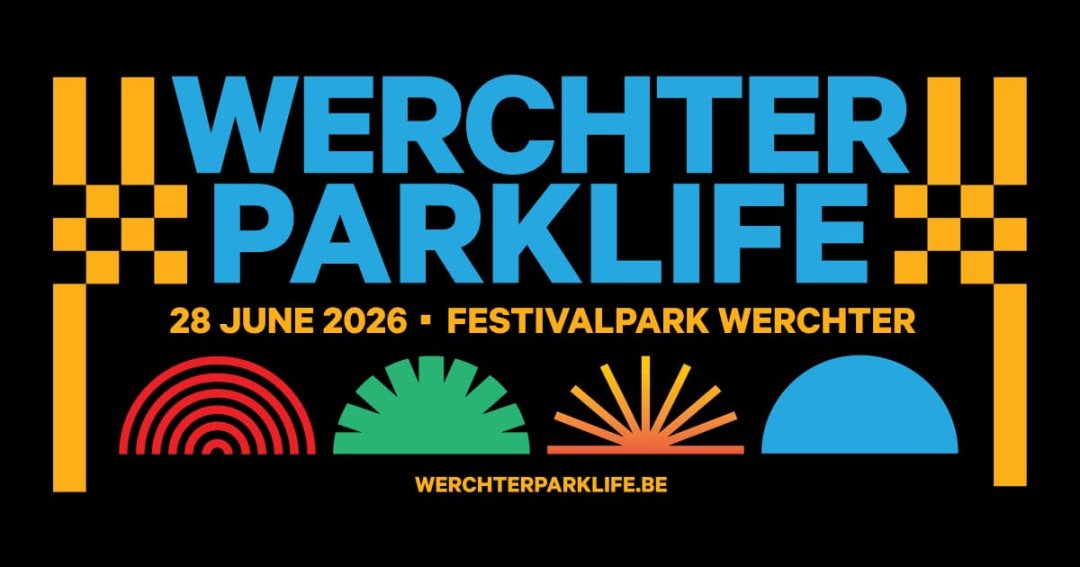 Werchter Parklife 2026 - Sunday 28 June | Werchter Parklife 2026